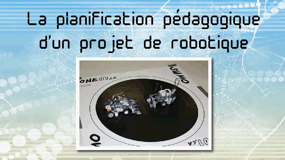 La planification pédagogique d'un projet de robotique