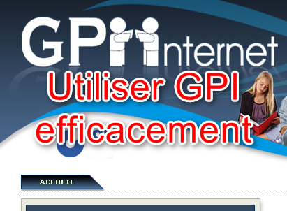 Utiliser GPI efficacement